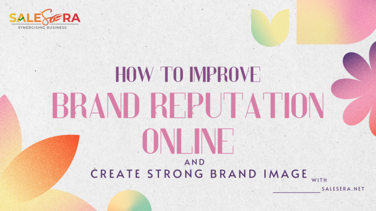 How to Improve Brand Reputation Online - SalesEra